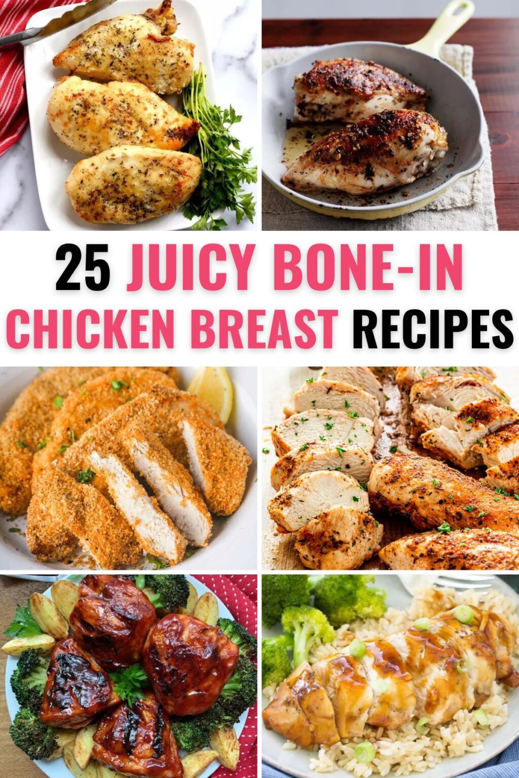 25 Bone-In Chicken Breast Recipes - More Chicken Recipes